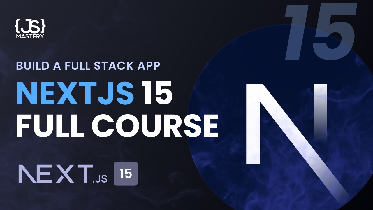 Next.js 15 Course + Fullstack App